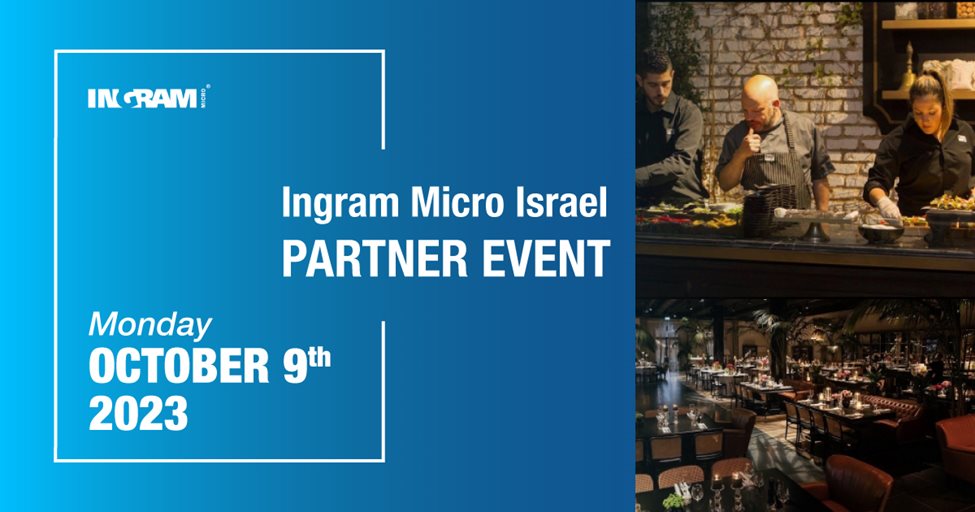 Ingram Micro Israel Annual Partner Event | Save the Date 9th October 2023 | Ingram Micro Israel